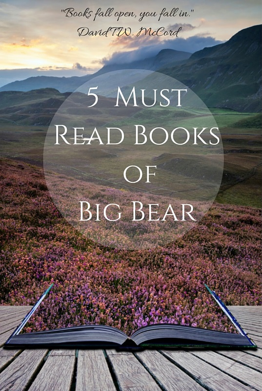 5 Must Read Books of Big Bear – Big Bear Frontier Vacation Blog