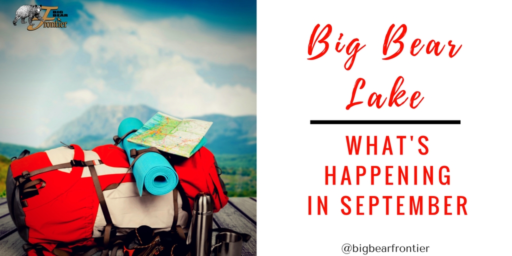 Big Bear Lake: What’s Happening in September – Big Bear Frontier ...